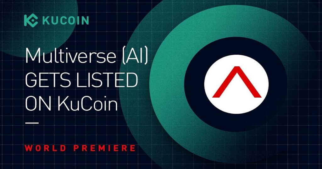 Multiverse (AI ) เปิดการซื้อขายแล้วบนเว็บเทรด Kucoin - Bitcoin Addict