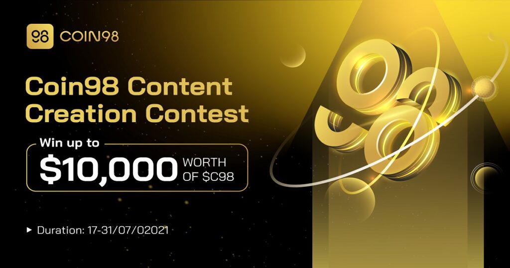 Coin98 จัดประกวด Content Creation Contest เงินรางวัลรวมสูงถึง $10,000 ...