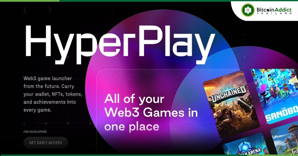 Game7 เปิดตัว Game Launcher Web3 ที่แรกของโลก: HyperPlay - Bitcoin Addict